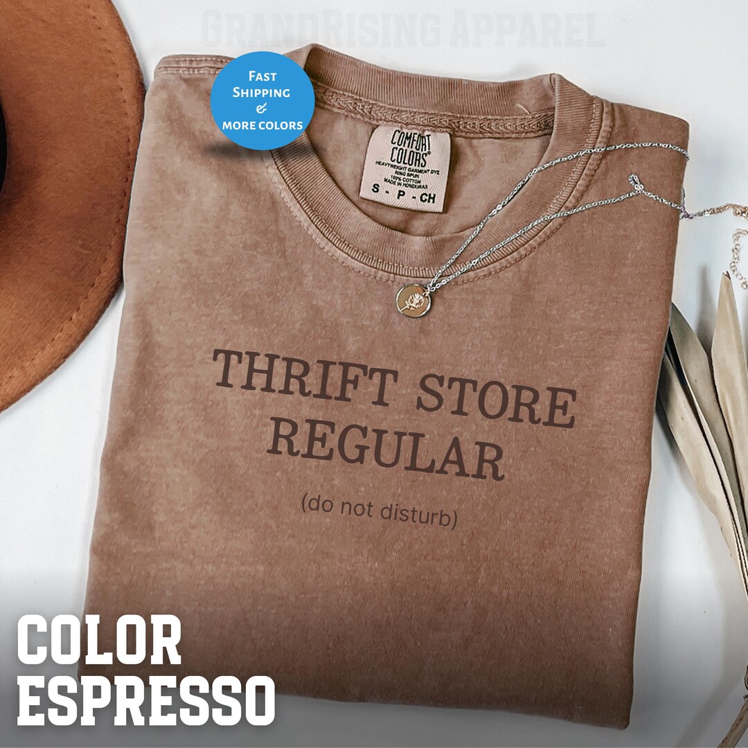 Thrift Store Regular Do Not Disturb Comfort Colors T Shirt Thrift Lover ...