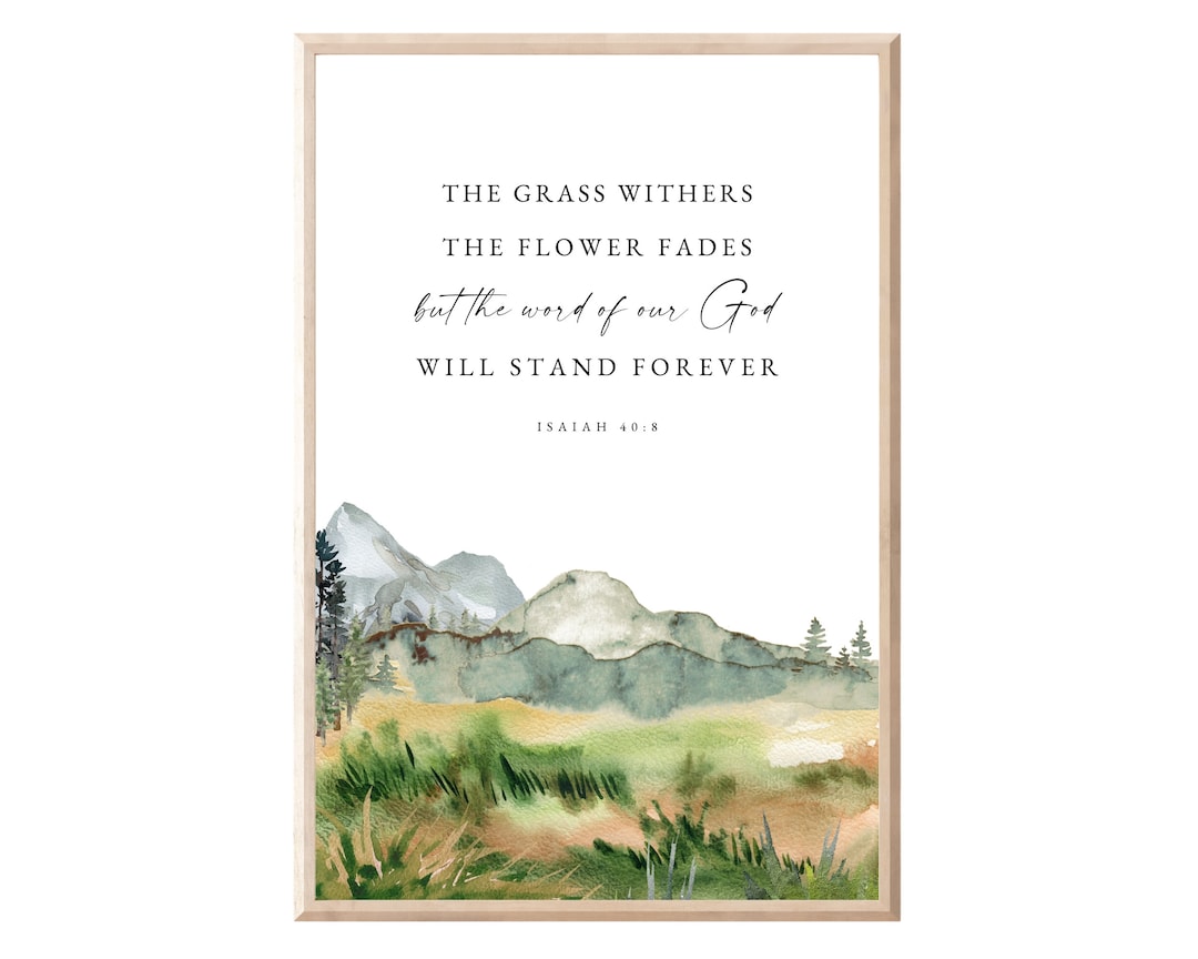 Isaiah 40:8 the Grass Withers, Printable Bible Verse Wall Art ...