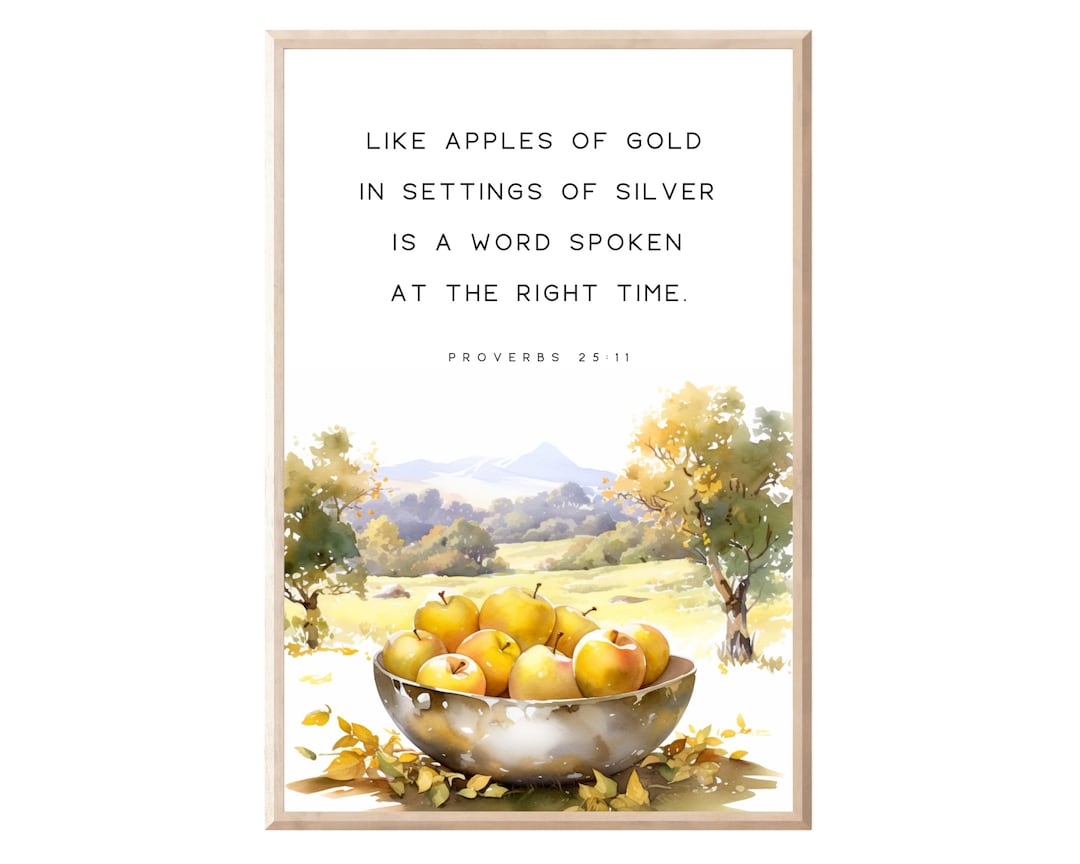 Proverbs 25:11 Like Apples of Gold in Settings of Silver, Printable ...