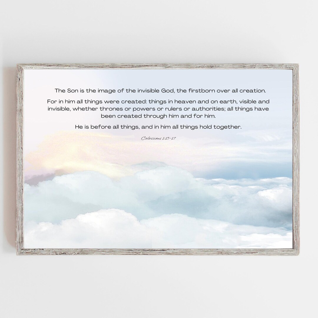 Colossians 1:15-17 the Son is the Image of the Invisible God, Printable ...