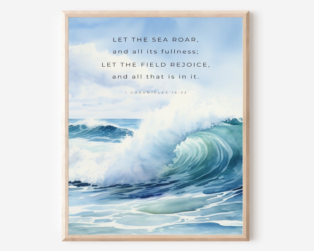 1 Chronicles 16:32 Let the Sea Roar, Digital Prints, Printable ...