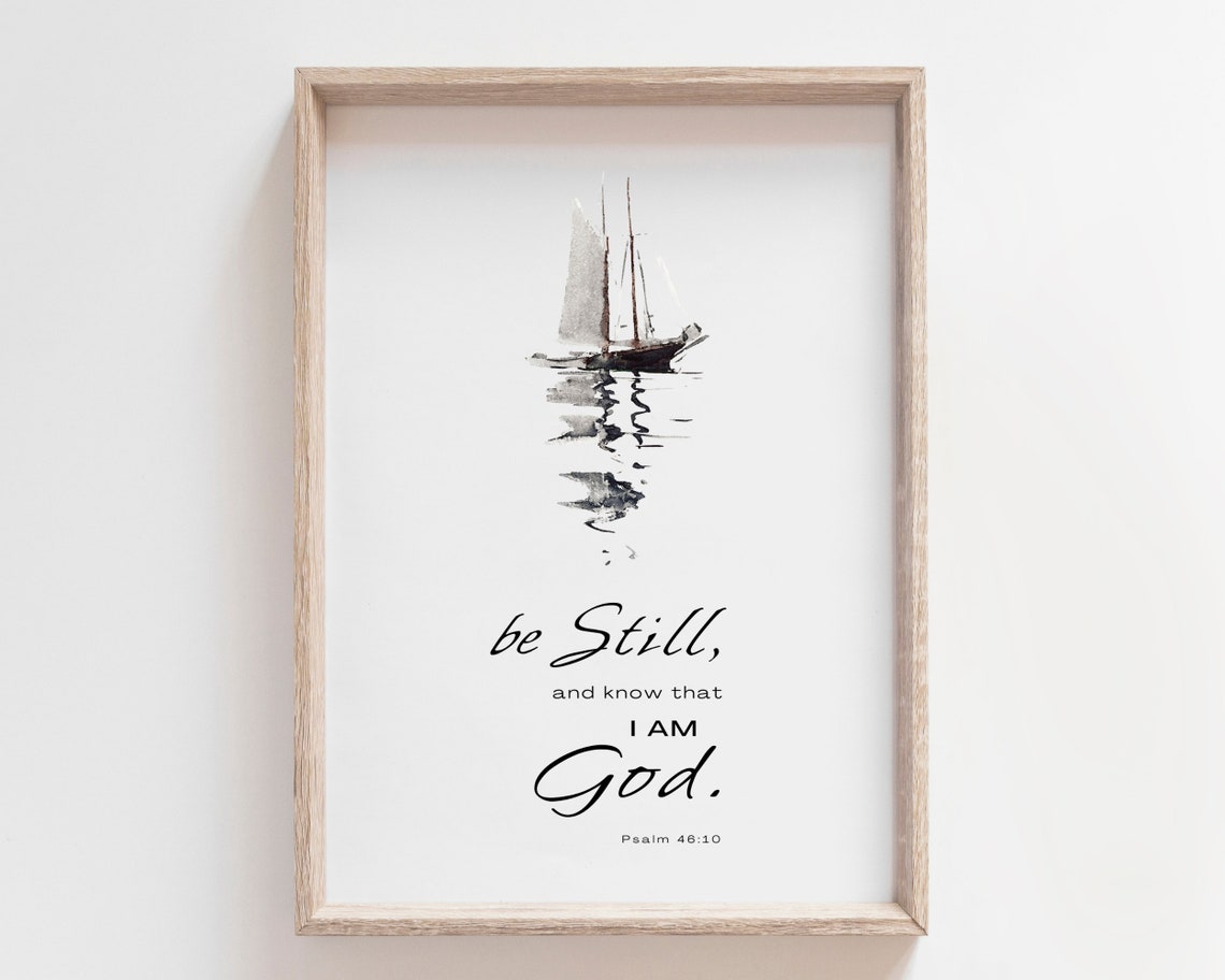 Psalm 46:10 Be Still, and Know That I Am God, Printable Bible Verse ...