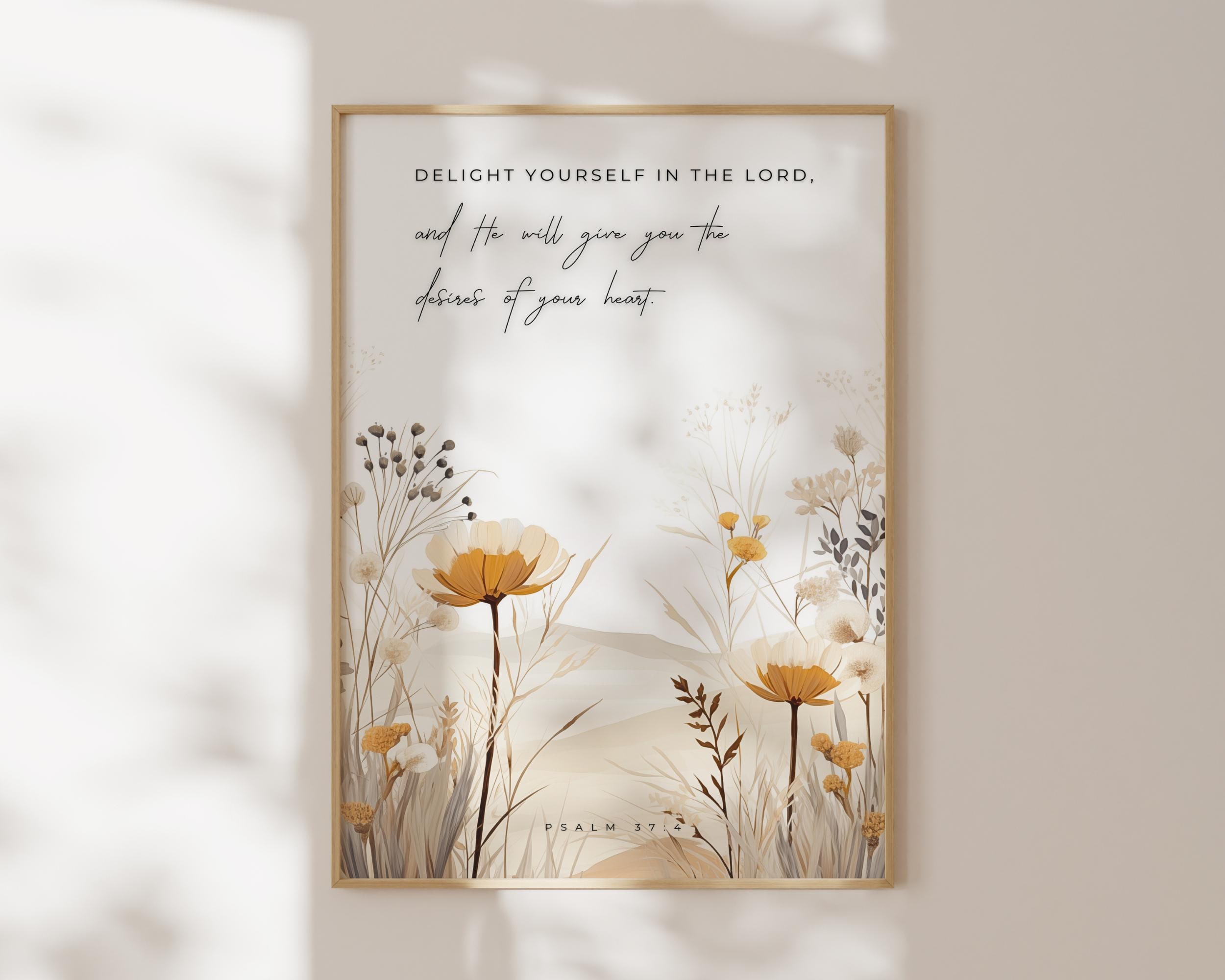 Psalm 37:4 Delight Yourself in the LORD, Printable, Bible Verse Wall ...