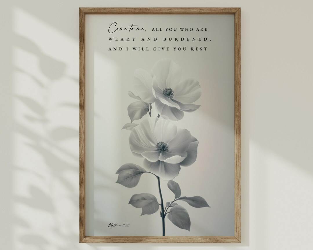 Matthew 11:28 Come to Me All You Who Are Weary, Printable, Wall Art ...