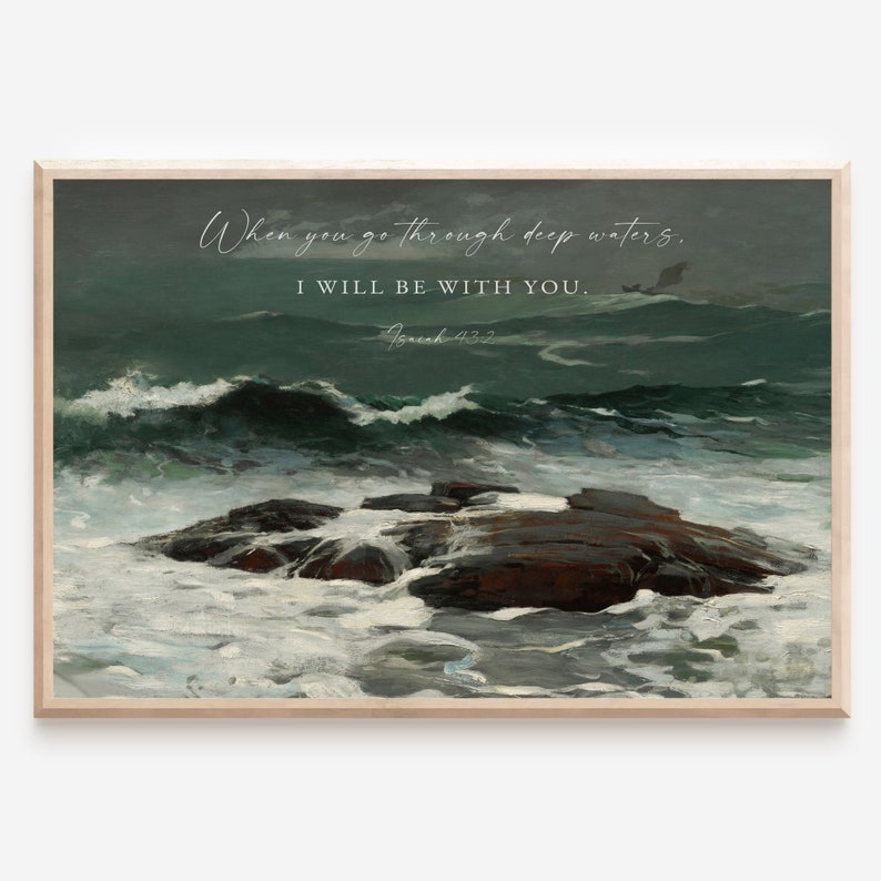 Isaiah 43:2 When You Go Through Deep Waters, Printable Bible Verse Wall ...