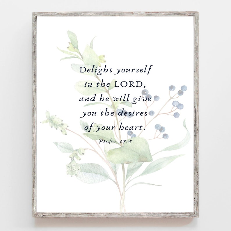 Psalm 37:4 Delight Yourself in the LORD, Printable, Bible Verse Wall ...