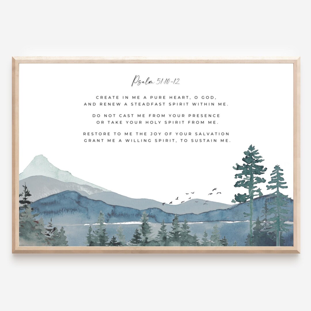 Psalm 51:10-12 Create in Me A Pure Heart, Bible Verse Wall Art, Digital ...
