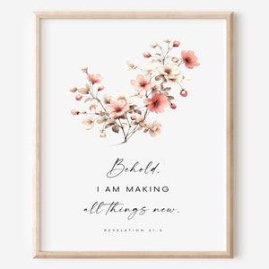 Revelation 21:5 Behold, I Make All Things New, Digital Prints ...