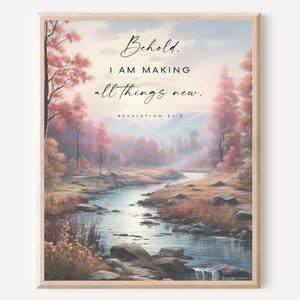 Revelation 21:5 Behold, I Make All Things New, Digital Prints ...