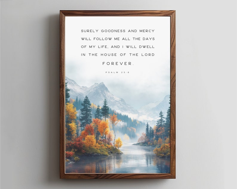 Psalm 23:6 Surely Goodness and Mercy Will, Printable, Digital Download ...