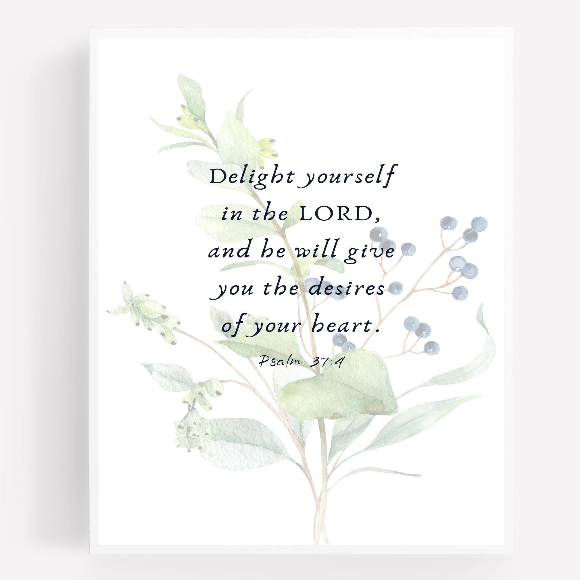 Psalm 37:4 Delight Yourself in the LORD, Printable, Bible Verse Wall ...