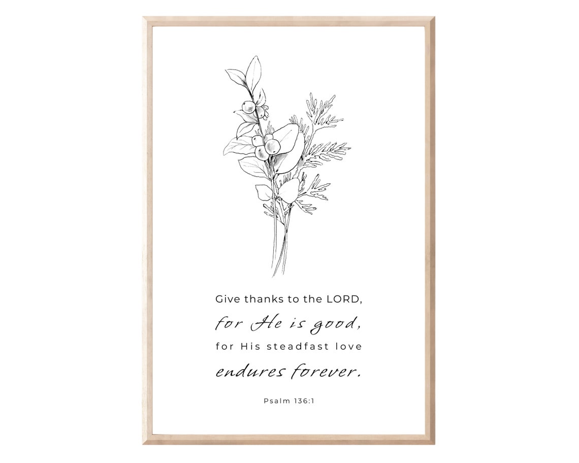 Psalm 136:1 Give Thanks to the LORD, Printable, Bible Verse Wall Art ...