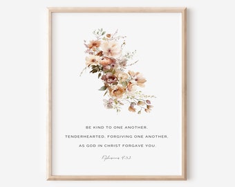 Ephesians 4:32 Be Kind to One Another Bible Verse Wall Art Print ...