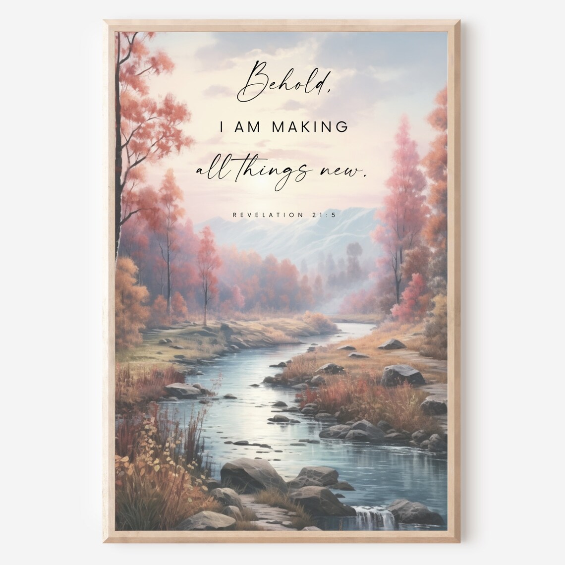 Revelation 21:5 Behold, I Make All Things New, Digital Prints ...