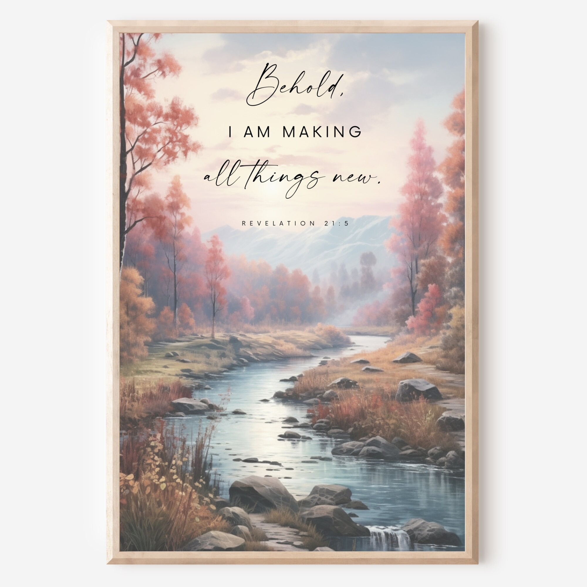 Revelation 21:5 Behold, I Make All Things New, Digital Prints ...