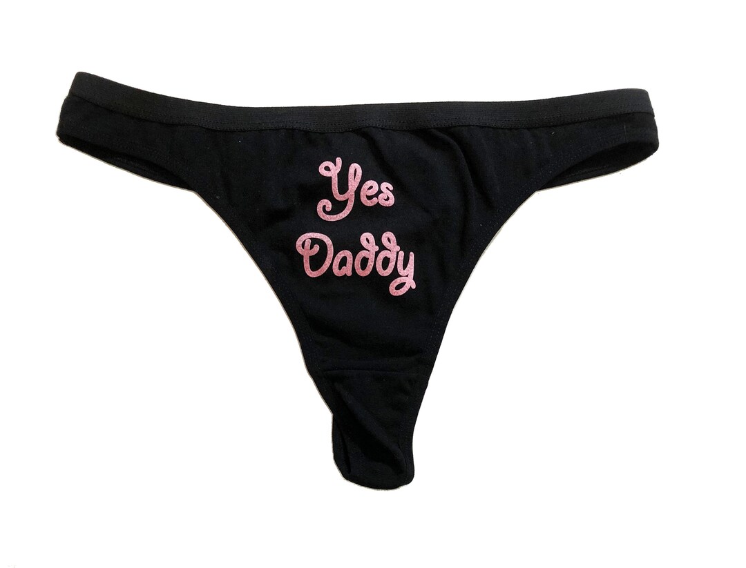 Yes Daddy Thong Panty Etsy