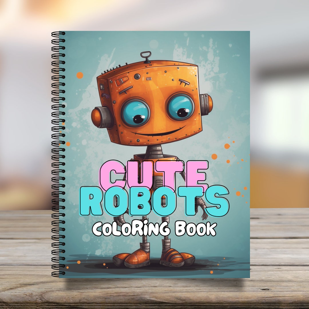 Cute Robots Coloring Book Robot Coloring Pages Kids Coloring Book Robot ...