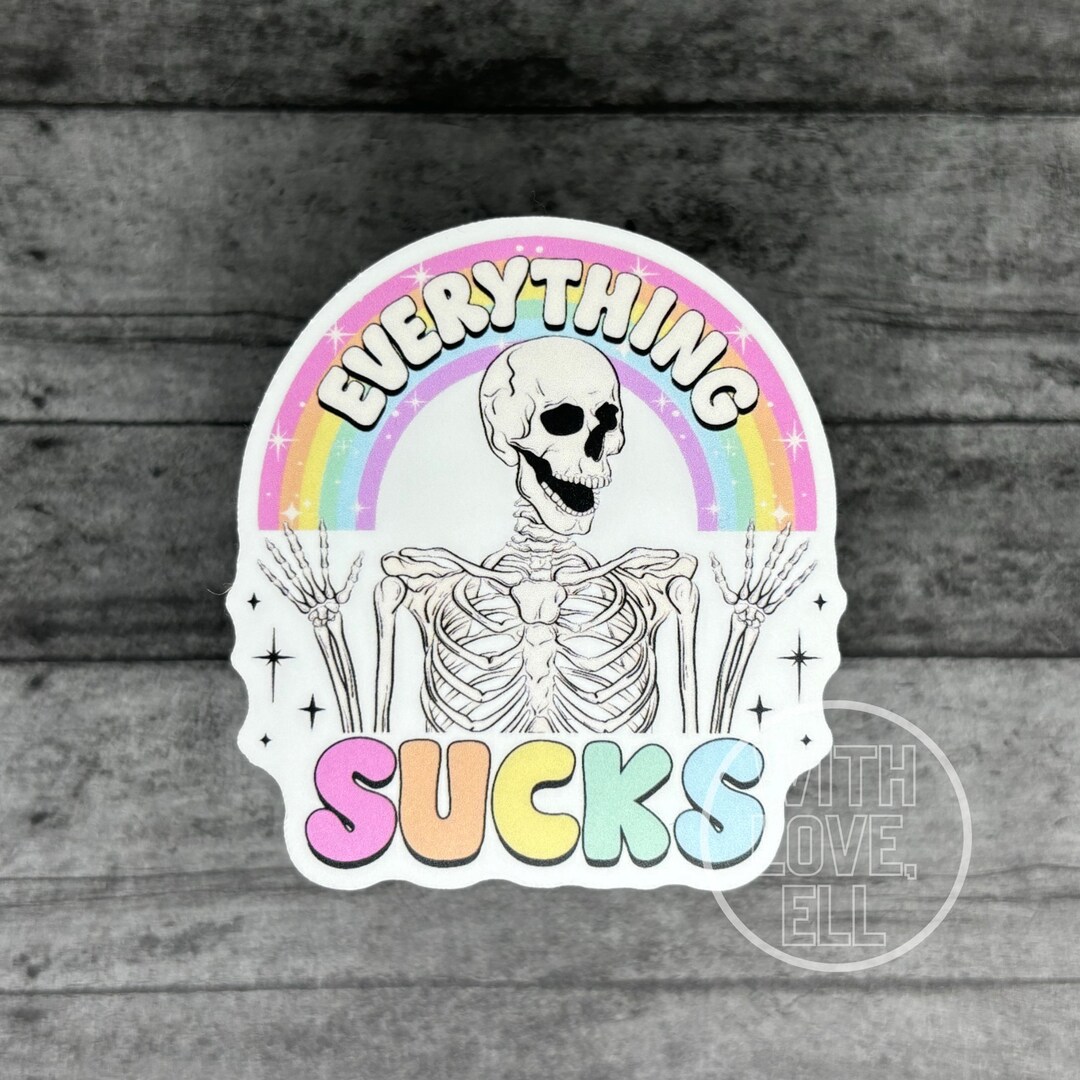 Handmade Vinyl Sticker - "everything Sucks" - Etsy