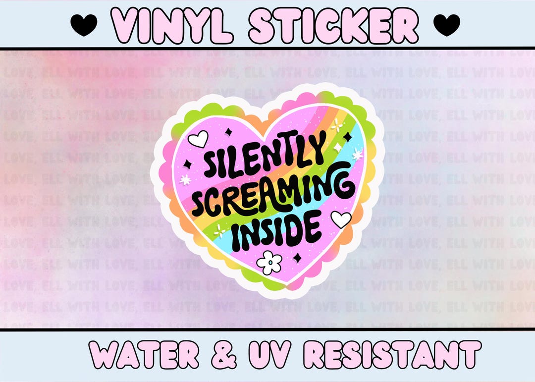 Handmade Vinyl Sticker - "silently Screaming Inside" - Etsy