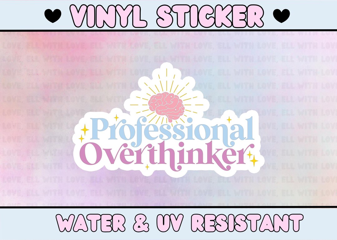 Handmade Vinyl Sticker - "professional Overthinker" - Etsy