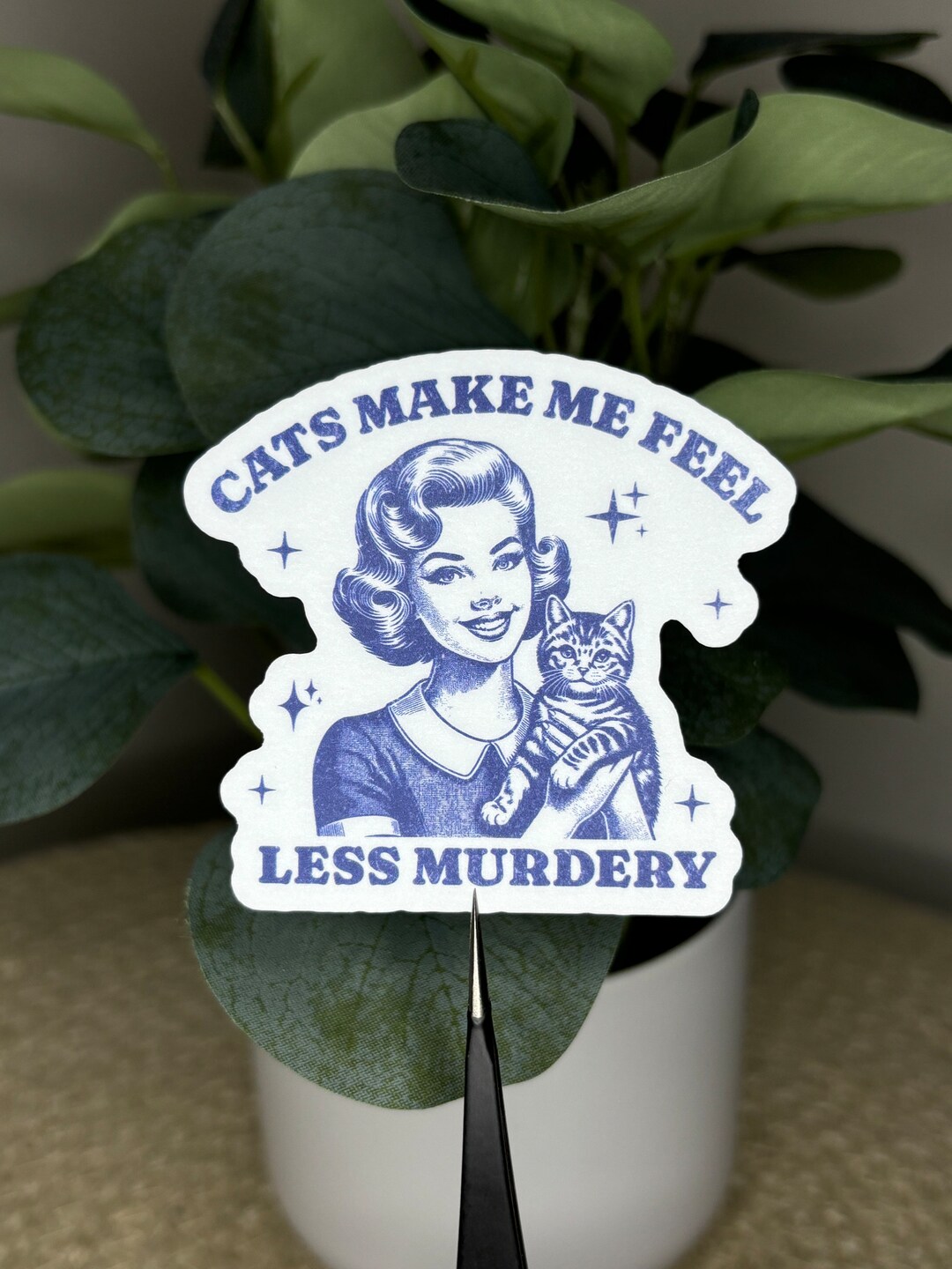 Handmade Vinyl Sticker UV and Water Resistant cats Make Me Feel Less ...