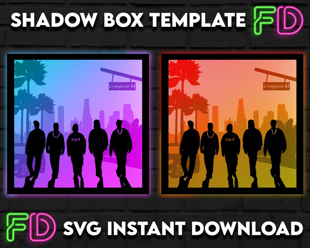Straight Outta Compton Shadow Light Box Template SVG. Shadow Light Box ...