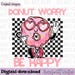 Donut Worry Be Happy Png| Cute Pink Donut Clipart | Retro Vibes Digital ...