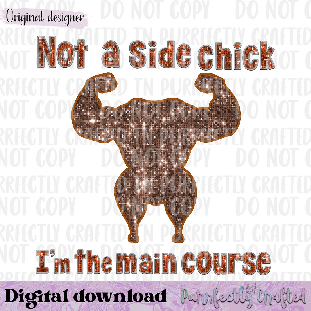 Not a Side Chick Digital Download - Etsy