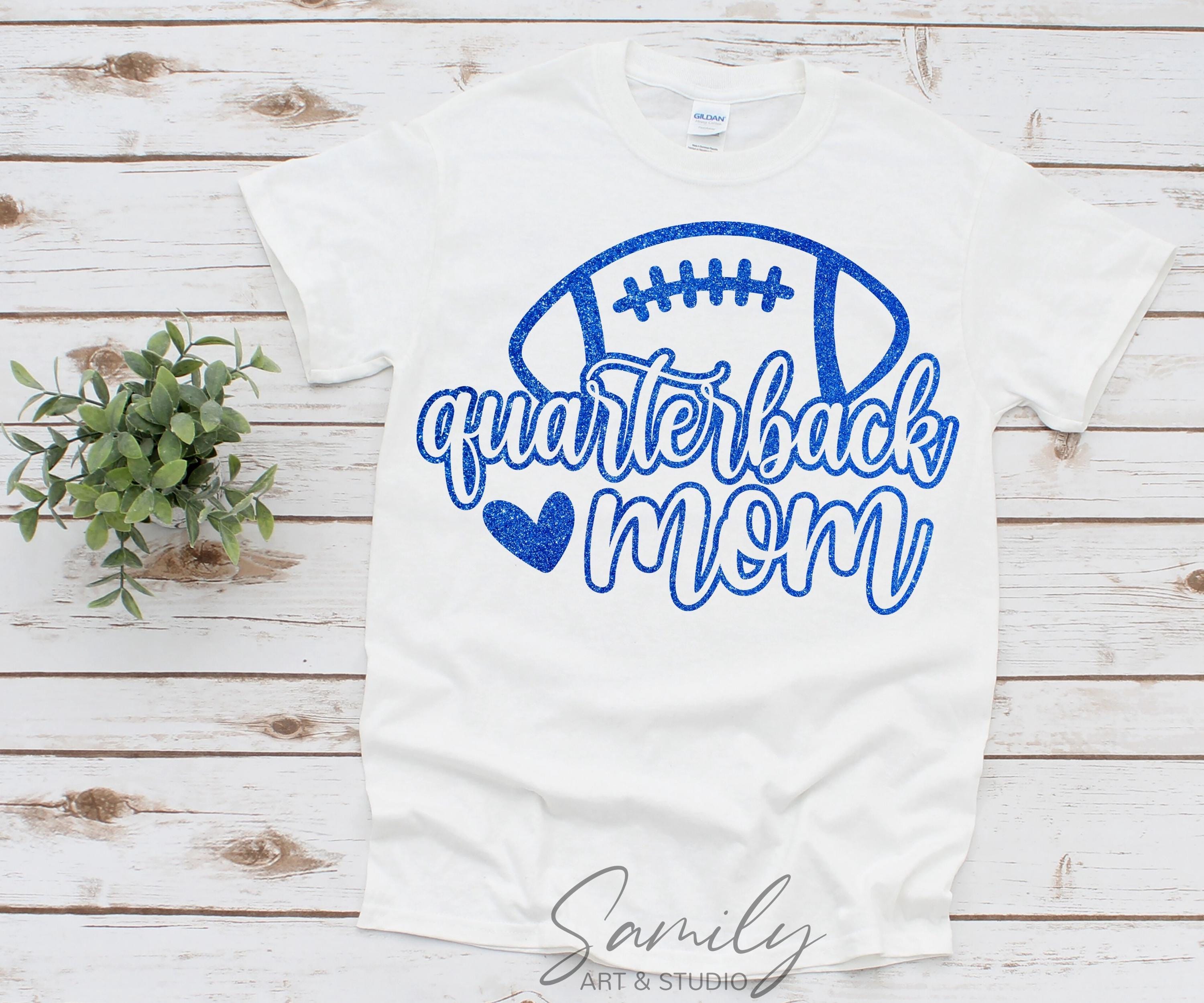 Quarterback Mom SVG, Football Svg, Mom Life Svg, Football Mom Shirt Svg ...