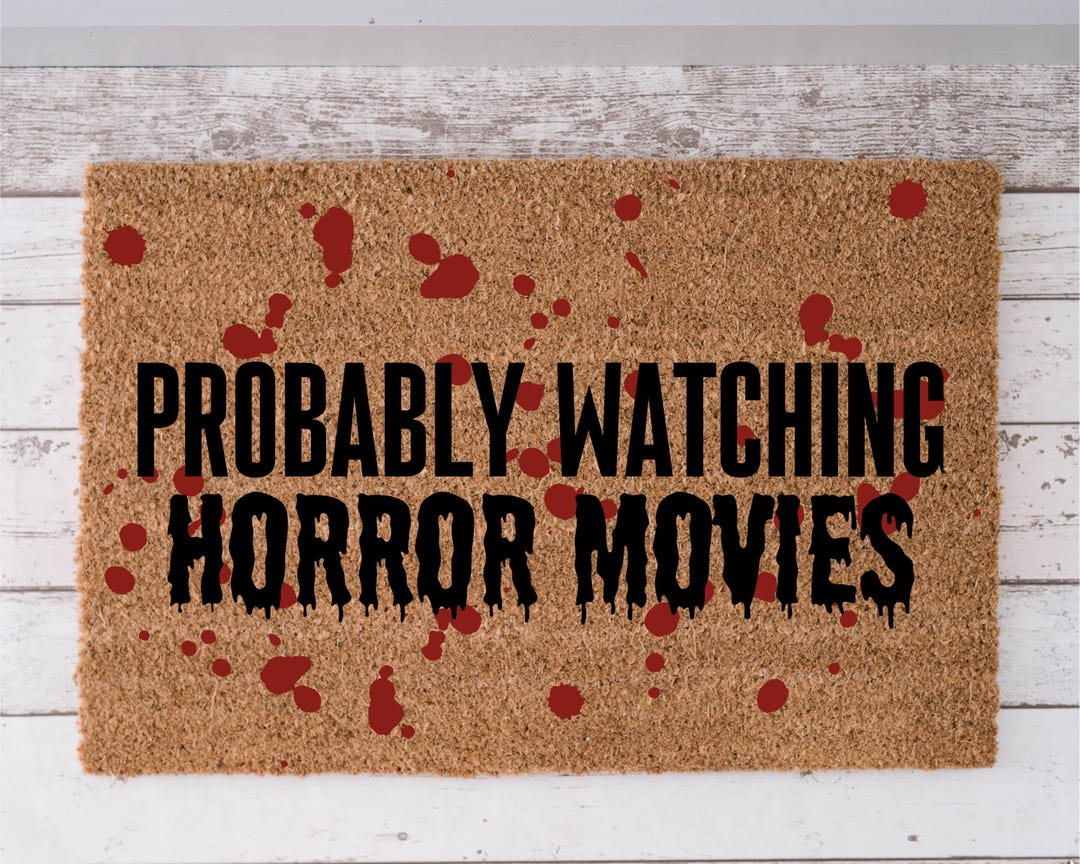Horror Movies and Chill Halloween Doormat, Halloween Doormat, Scary ...