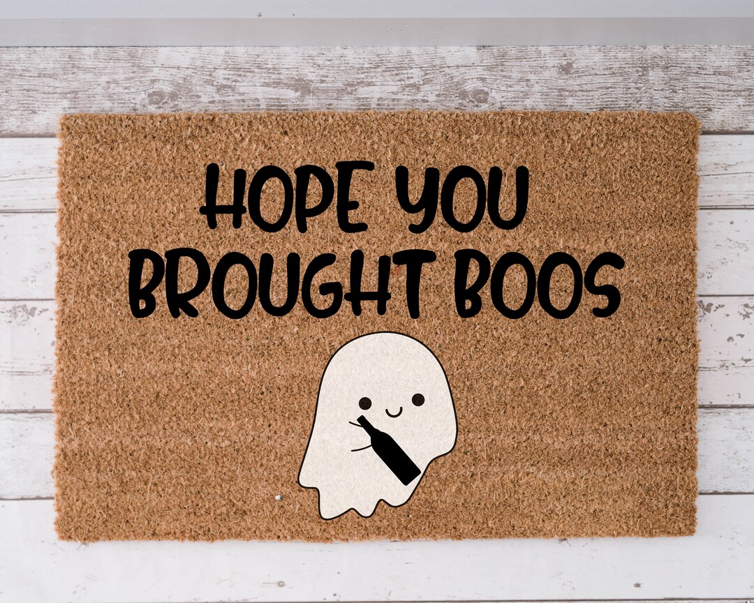 Hope You Brough Boos Cute Ghost Halloween Boo Doormat Cute - Etsy
