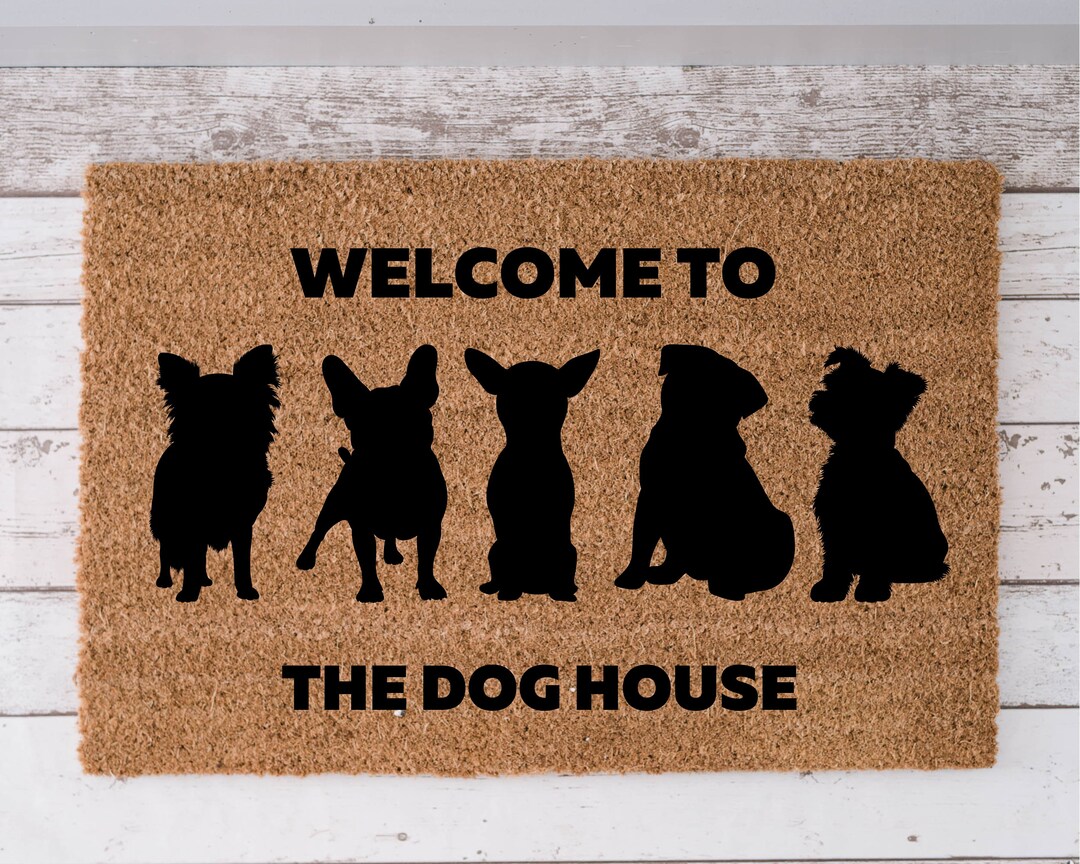 Welcome to the Dog House Dog Owner Door Mat, Pug Chihuahua Yorkie ...