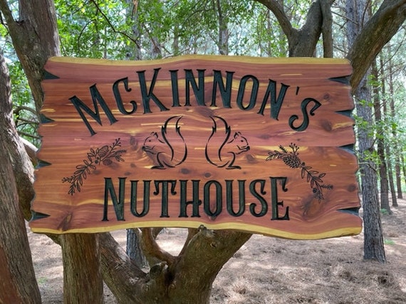 Custom Live Edge Cedar Sign Outdoor Family Sign Nuthouse | Etsy