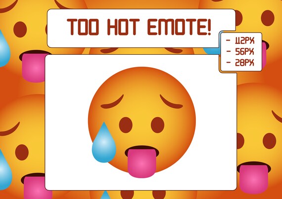 Too Hot Emote Twitch Emote Discord Emote Youtube Emote | Etsy