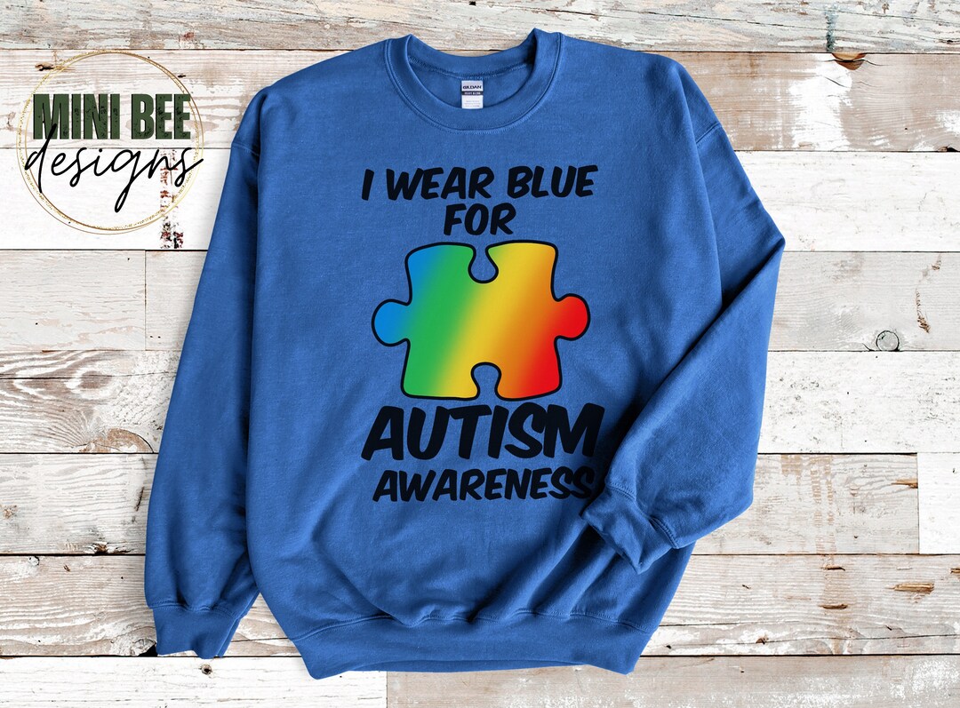 Design - I Wear Blue for Autism Awareness- Blue Shirt Day Sublimation ...
