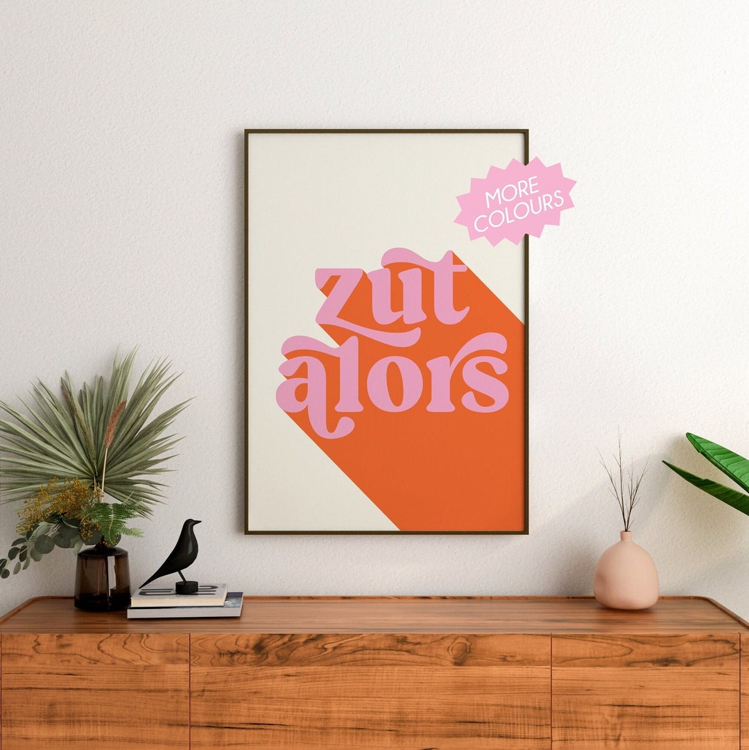 Zut Alors French Print French Sayings French Wall Art Retro Poster ...