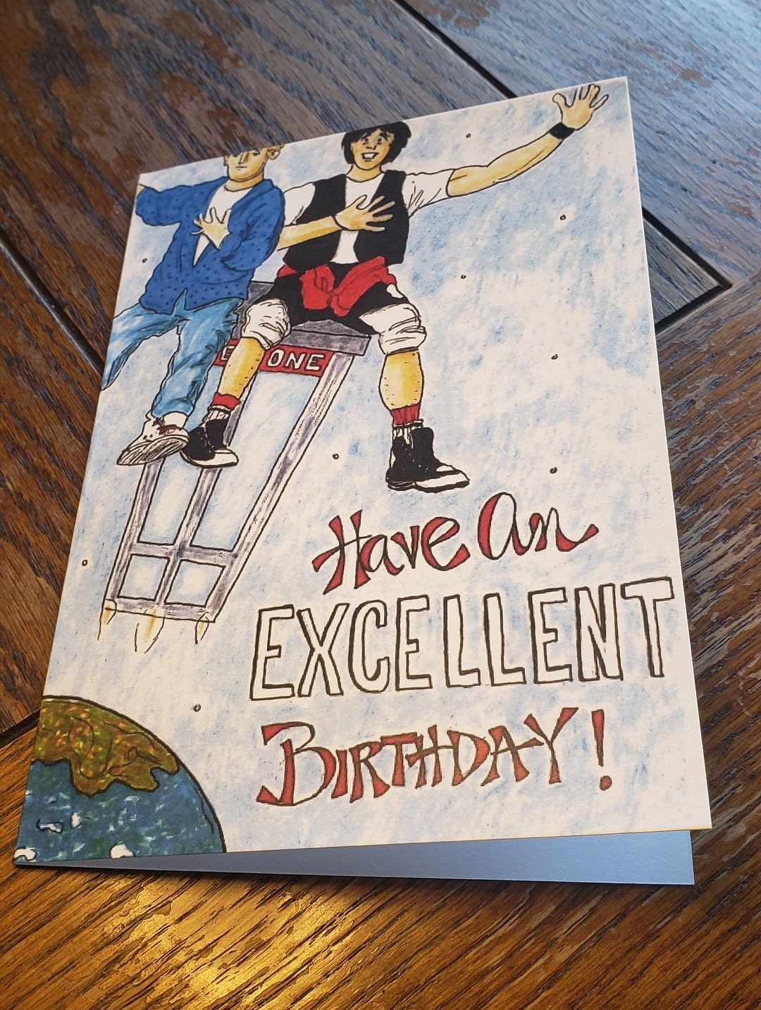 Excellent Birthday, Bill and Ted, 5x7 Folded Card, Birthday Greeting ...