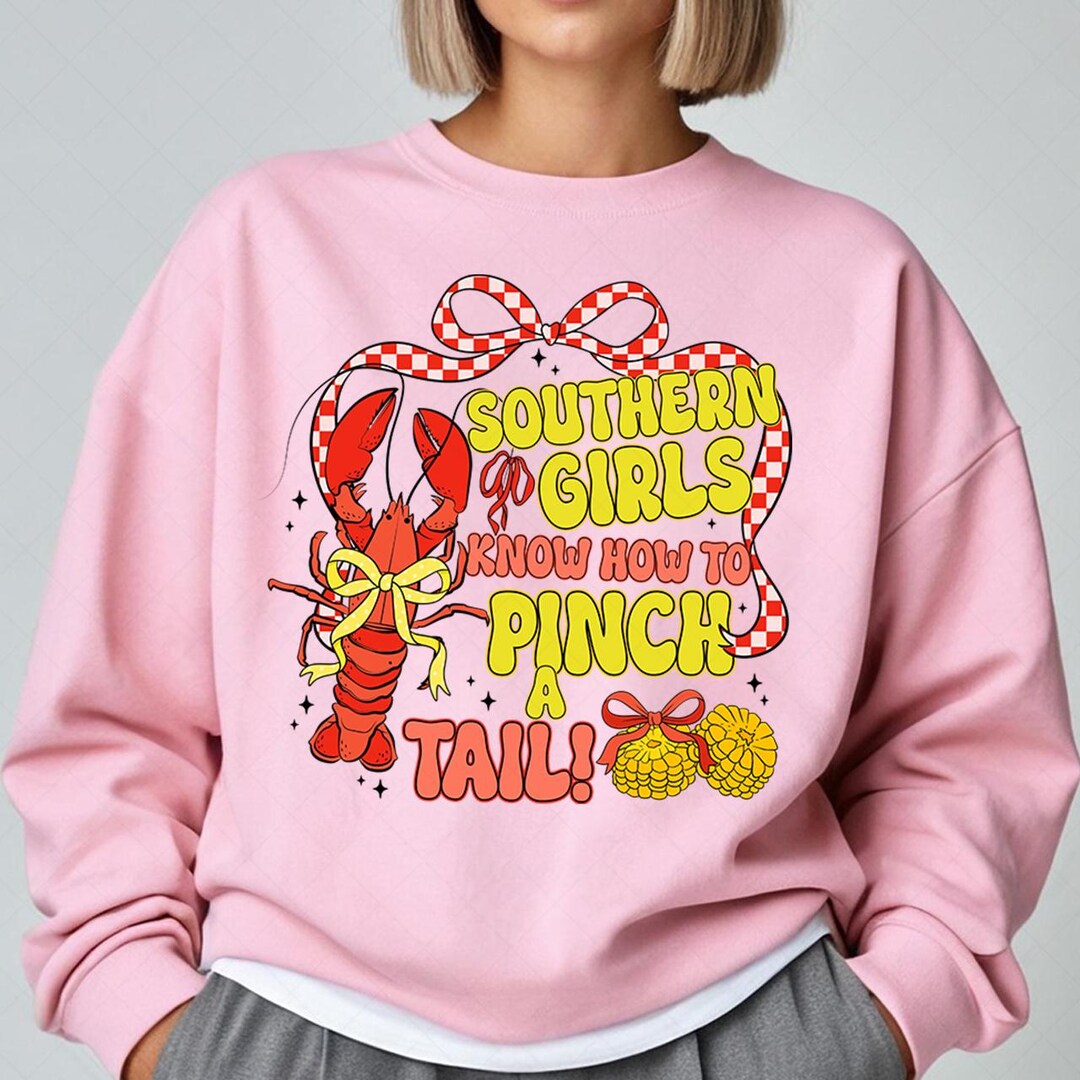 Southern Girls Crawfish PNG – Pinch a Tail Crawfish Season Preppy Shirt ...