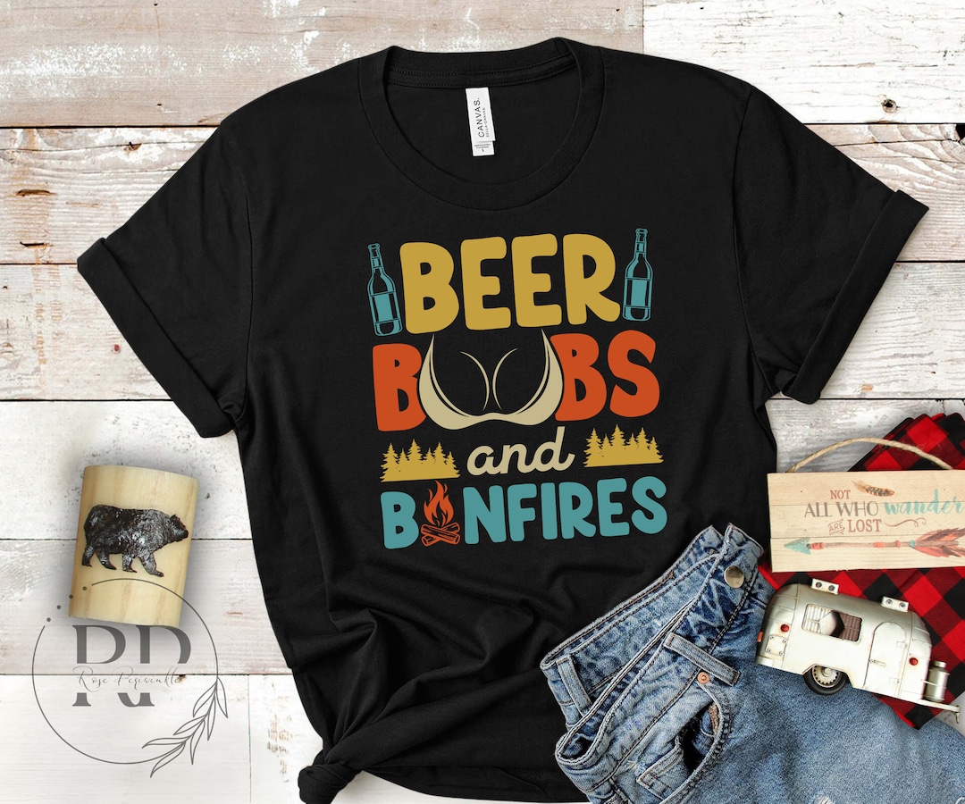 Camping Shirt Beer Boobs And Bonfires Funny Camping Lover Etsy