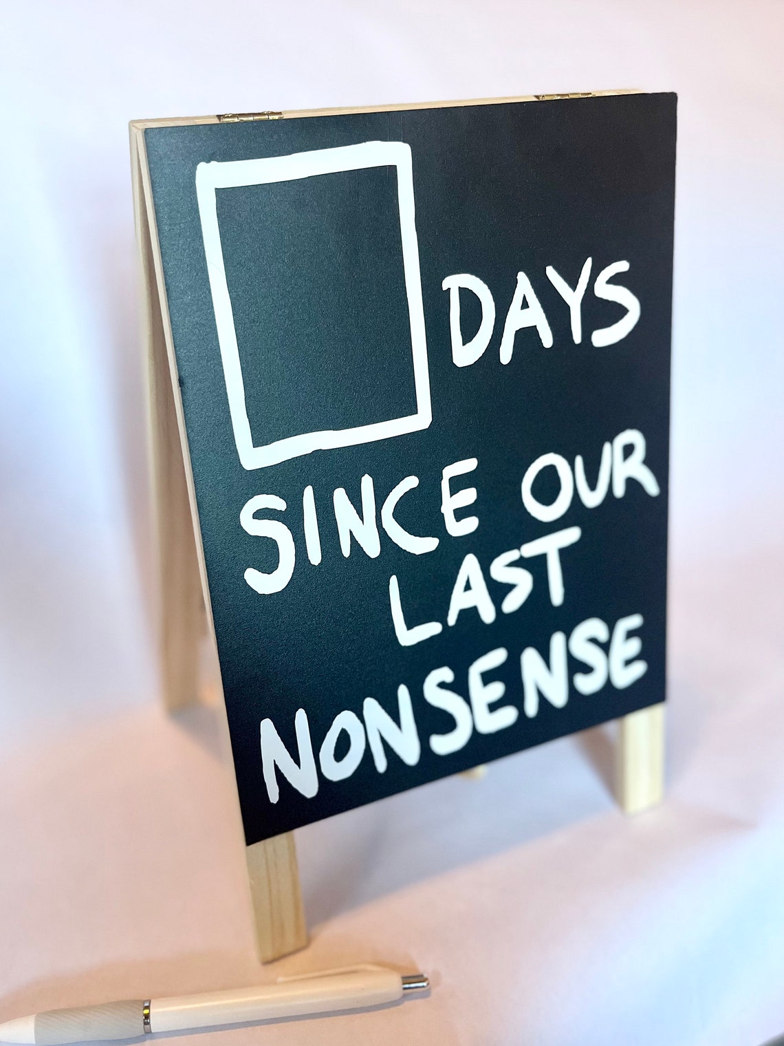 Days Since Our Last Nonsense Sign, the Office Chalkboard Sign, Stand ...