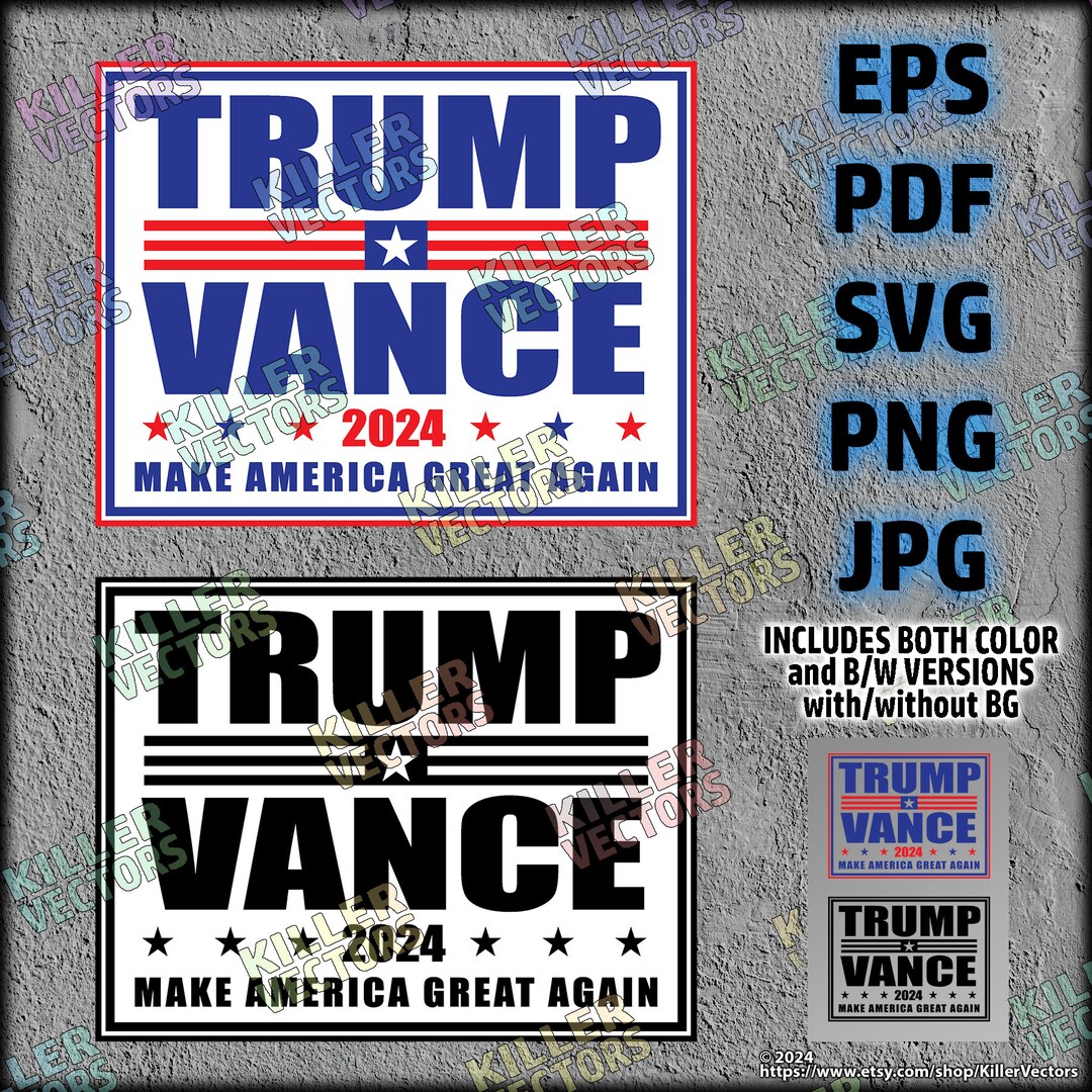 Trump Vance 2024 Vector Non-official Campaign Art Eps Pdf Svg Png Jpg ...