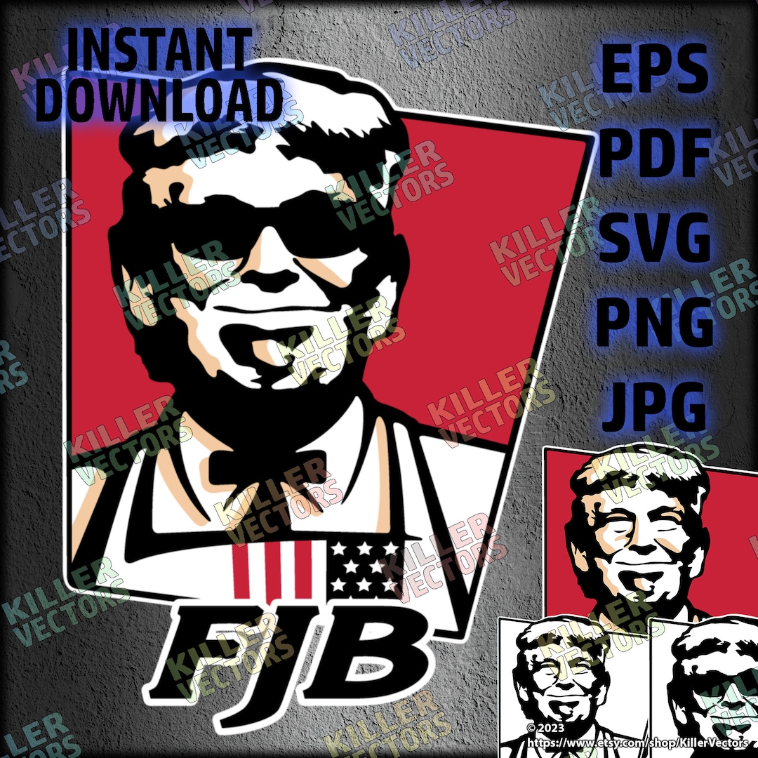 Donald Trump - KFC FJB Vector - Eps - Pdf - SVG - Png - Jpg - Printable ...