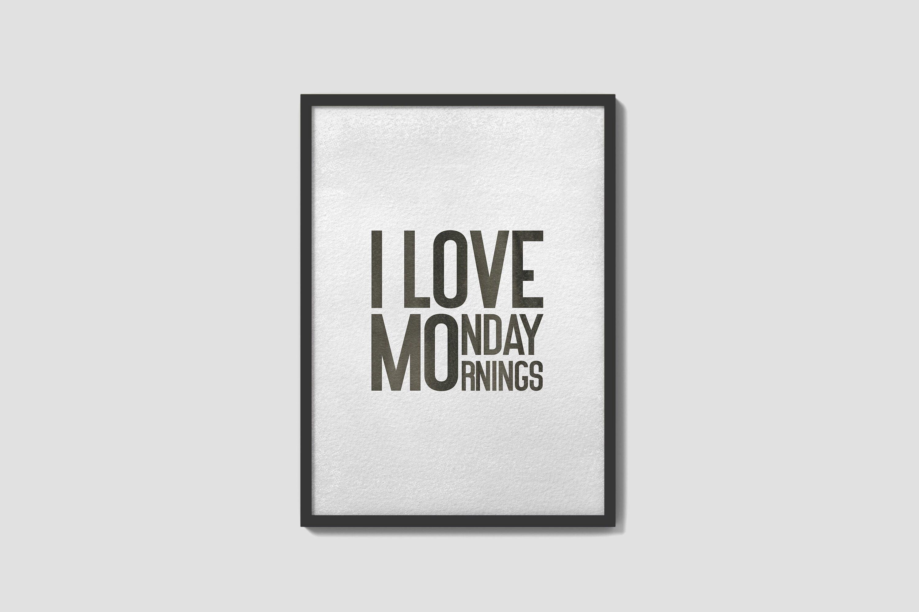 I Love Monday Quotes