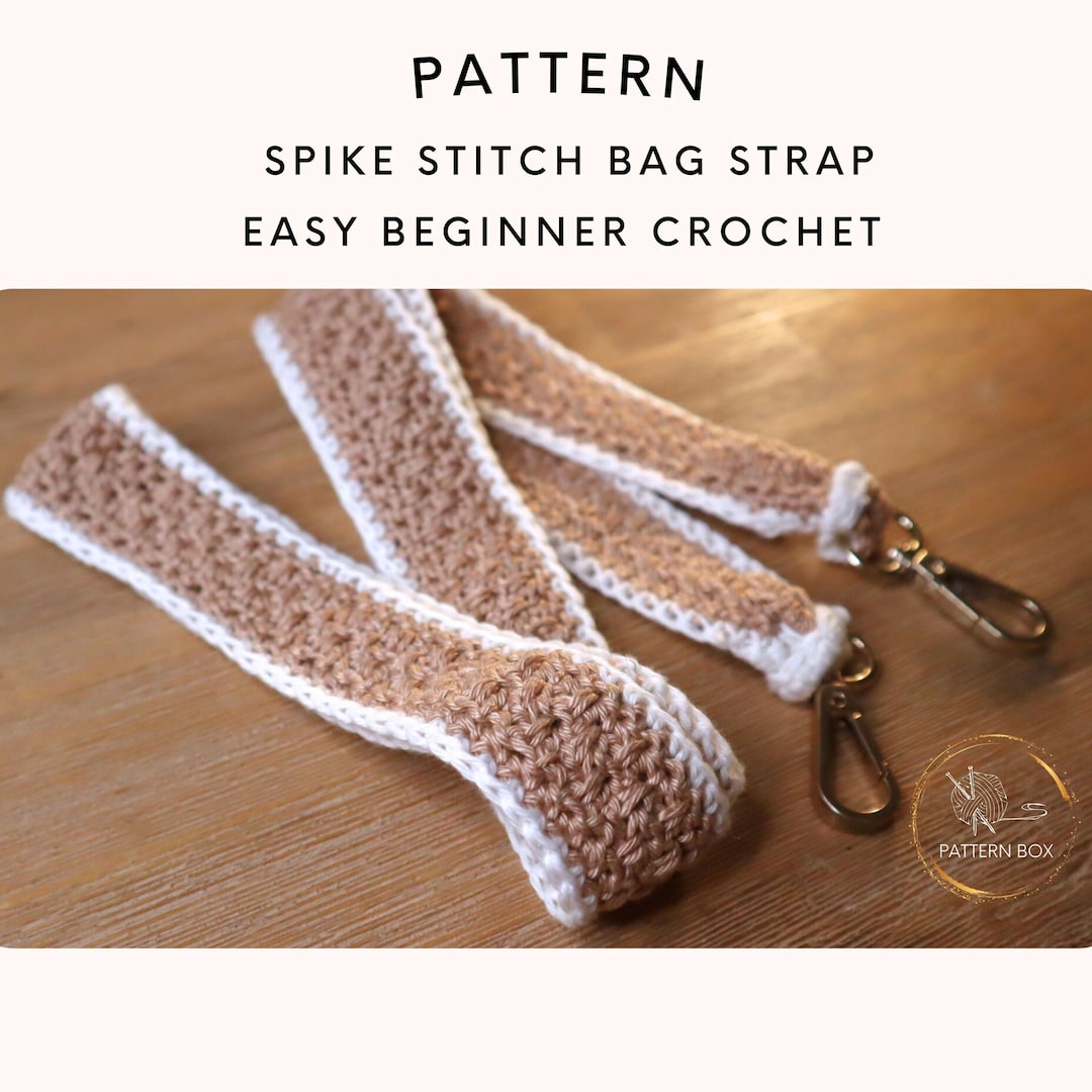 Customizable Crochet Bag Strap Pattern | Easy Spike Stitch Design Using ...