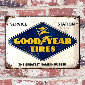 Goodyear Tires Metal Tin Wall Sign, Vintage Car Advert Plaque, Man Cave ...