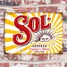 Sol Lager Retro Metal Sign, Mexico Beer Wall Plaque, Man Cave Shed Home ...
