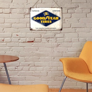 Goodyear Tires Metal Tin Wall Sign, Vintage Car Advert Plaque, Man Cave ...