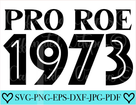 Pro Roe SVG Cutting File Cricut PNG Silhouette - Etsy