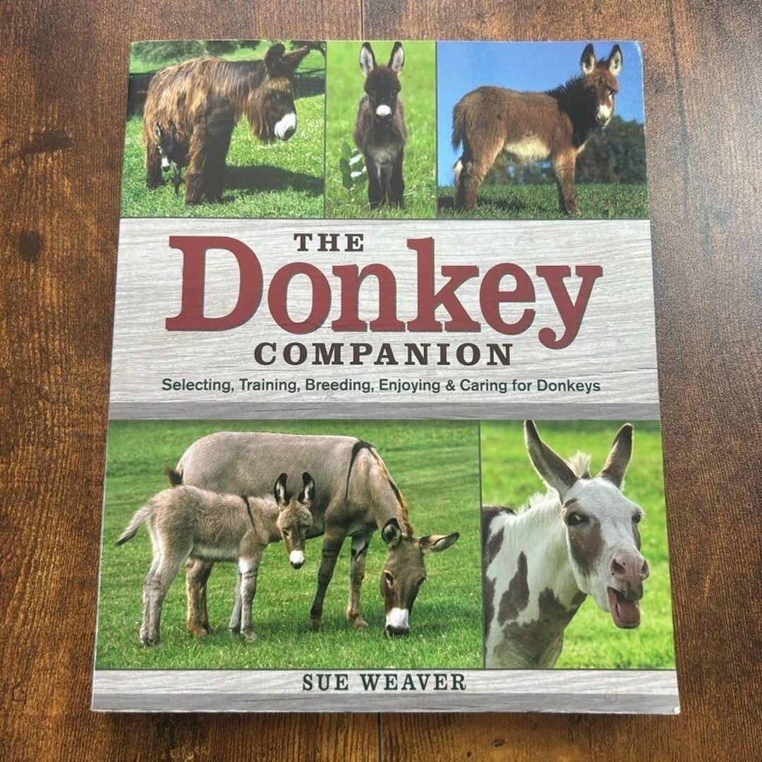 Donkey Companion: Selecting Training Breeding Enjoying Caring Donkeys ...