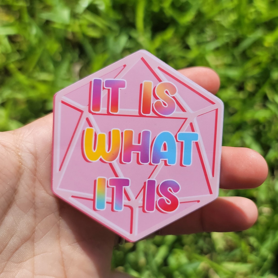 It is What It is | Sticker - Etsy